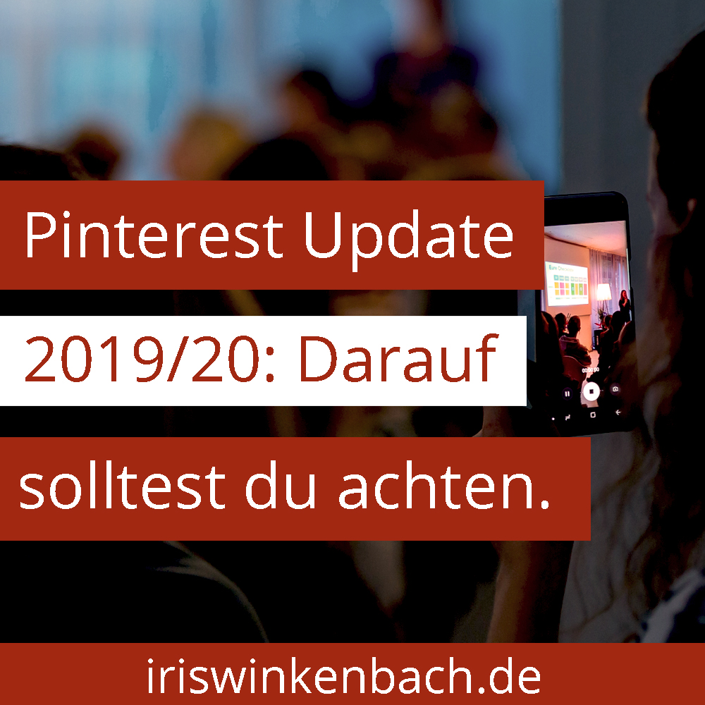 Pinterest Update 2020 |18: Darauf solltest du achten. - Iris Winkenbach ...
